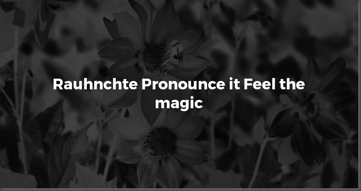 Rauhnächte Pronunciation: How to Say It Correctly | WishesBirds